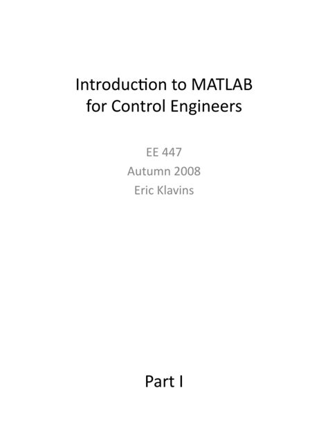 Introduc On To Matlab For Control Engineers Ee 447 Autumn 2008 Eric Klavins Pdf Teaching
