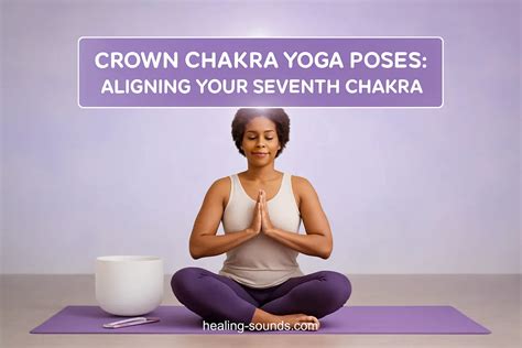 Crown Chakra Poses Best Yoga Poses To Open Sahasrara