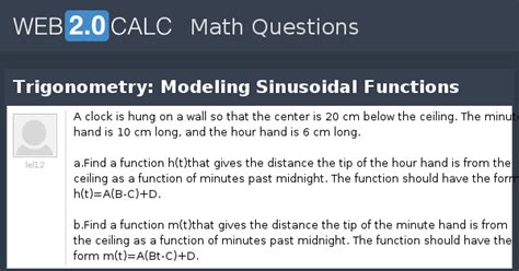 View Question Trigonometry Modeling Sinusoidal Functions
