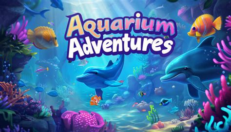 Aquarium Adventures On Steam