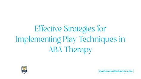 The Role Of Play Based Techniques In Aba Therapy Programs