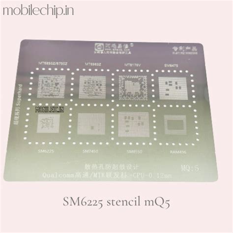 SM6225 STENCIL MQ5 - mobileic SM6225 STENCIL MQ5