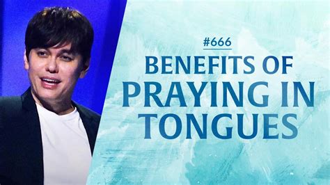 666 Joseph Prince Benefits Of Praying In Tongues Part 2 Online
