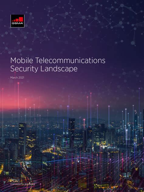 Gsma Mobile Telecommunications Security Landscape 2021 Final Digital Pdf Security Computer