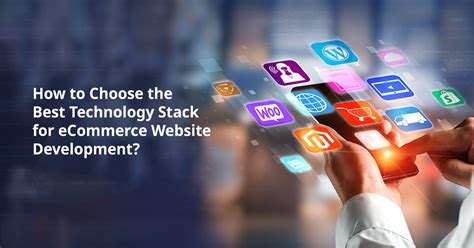 How To Choose The Best Tech Stack For Ecommerce Website Development
