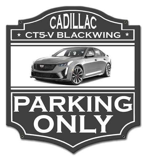 Cadillac Ct5 V Blackwing Parking Metal Sign 14 X 15 Inches