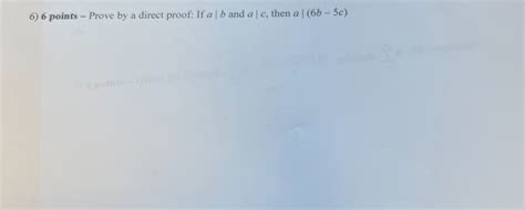 solved 6 6 points prove by a direct proof if a∣b and
