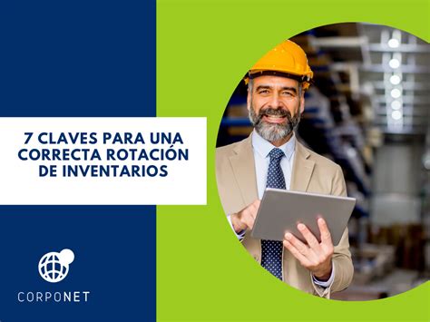 7 Claves Para Una Correcta Rotación De Inventarios