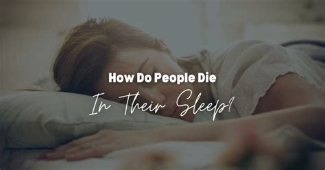 What Does It Mean To Die In Your Sleep Renaissance Funeral
