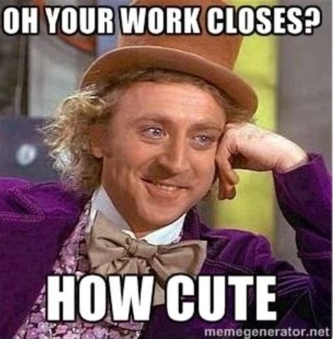 Shift Work Humor 20 Memes To Make You Laugh Out Loud The Other Shift