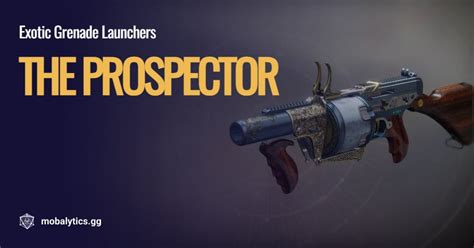The Prospector Stats Exotic Perk Catalyst And More Mobalytics