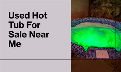Used Hot Tub For Sale Ocala Fl At Randall Starkes Blog