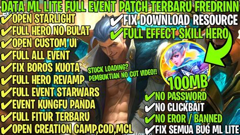 Data Ml Lite 100mb Full Event Terbaru Patch Fredrin Ml Lite Cara Mengatasi Lag And Patah Patah