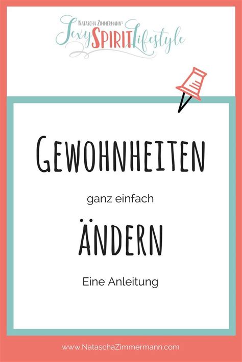 Schlechte Angewohnheit ändern Ein Leitfaden Gewohnheiten