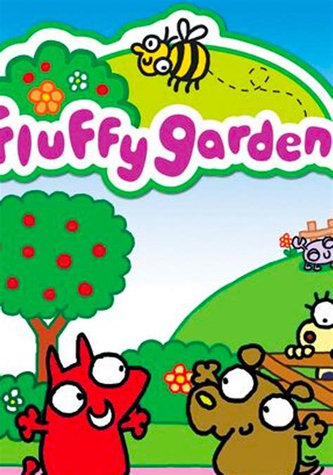 Fluffy Gardens Streaming Tv Show Online