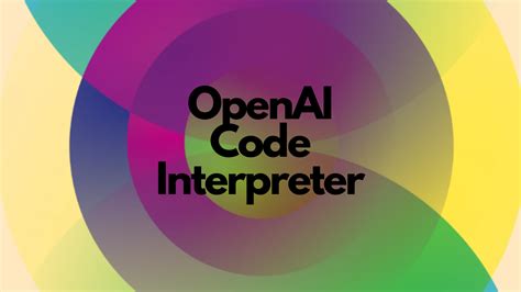 O Poder Do Code Interpreter 15 Casos De Uso Incríveis