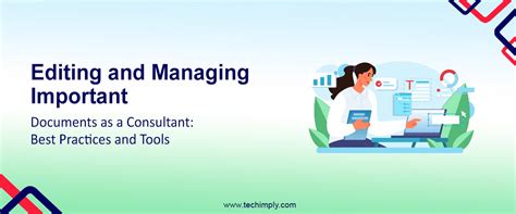 Editing And Managing Important Documents As A Consultant Best
