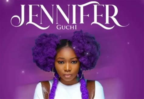 Guchi Jennifer Lyrics Paroles Afrikalyrics