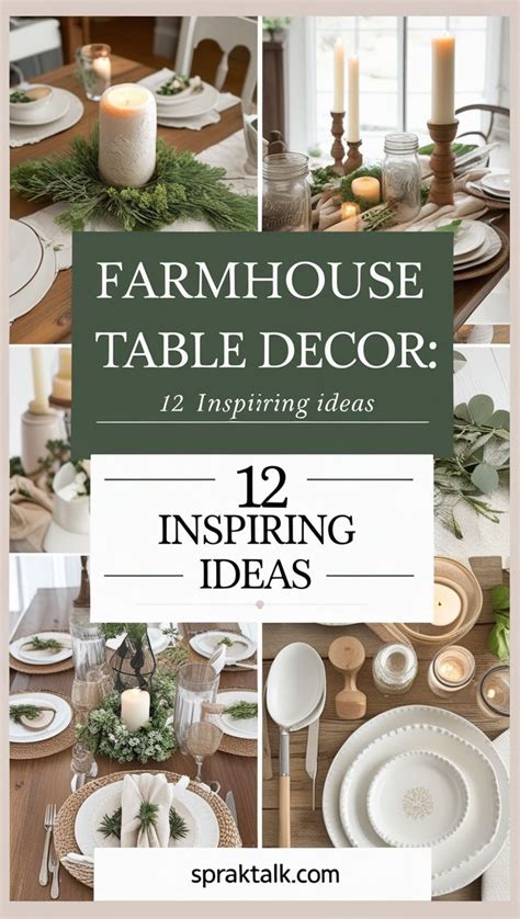 12 Farmhouse Table Decor Ideas That Feel Effortlessly Chic In 2025