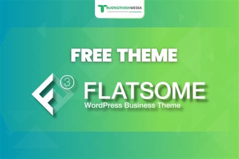 [free] Chia Sẻ Theme Flatsome Mới Nhất Bản Quyền An Toàn