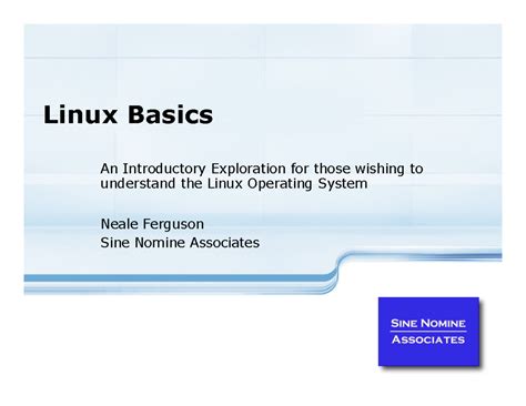 Linux Basics Linux Basics An Introductory Exploration For Those