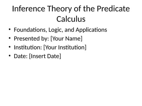 Inferencetheoryofpredicatecalculuspptx