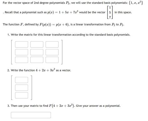 Solved For The Vector Space Of 2 Nd Degree Polynomials P2