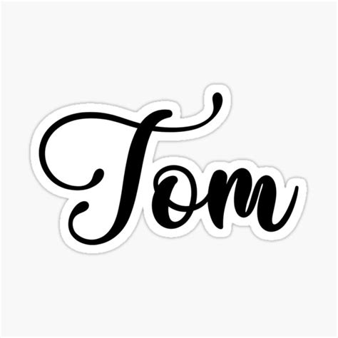 Tom Name Handwritten Calligraphy Sticker For Sale By Yelenastore Redbubble