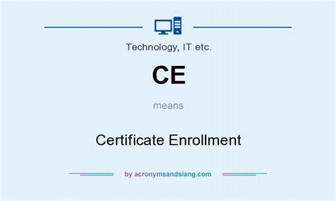 Ce Certificate Enrollment In Technology It Etc By