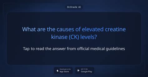 What Are The Causes Of Elevated Creatine Kinase Ck Levels