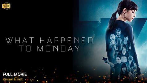 What Happened To Monday Full Movie In English New Hollywood Movie