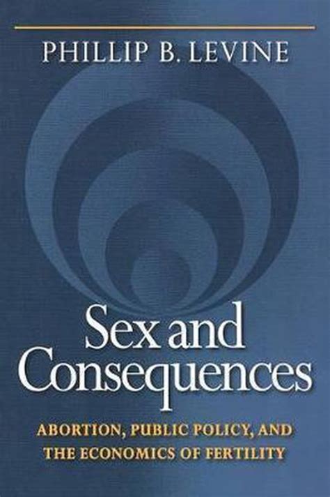 Sex And Consequences Phillip B Levine 9780691130453 Boeken