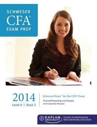 Schweser CFA Notes Level By Kaplan Schweser Goodreads