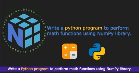 Perform Math Functions Using Numpy Library