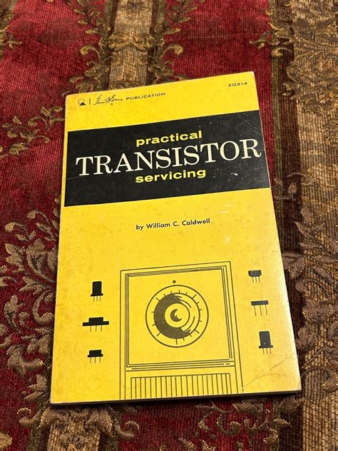 Vintage 1968 Practical Transistor Servicing By William Caldwell Paperback 4651315612