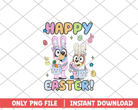 Bluey And Bingo Happy Easter Png Svg Files For Cricut
