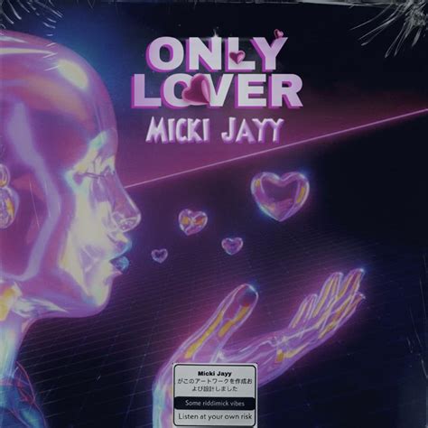 Micki Jayy Only Lover Lyrics Genius Lyrics