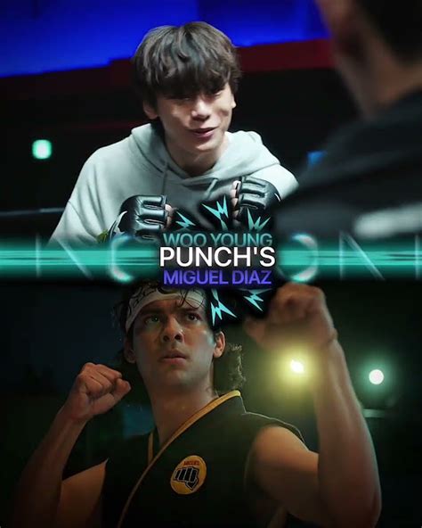 Woo Young Vs Miguel Diaz Cobrakai Edit Cobrakaiseason6 Wooyoung