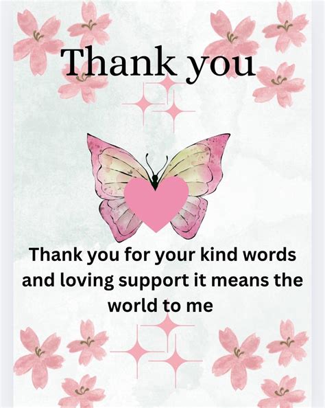Thank You Thank You For Your Kind Words And Loving Support It Means