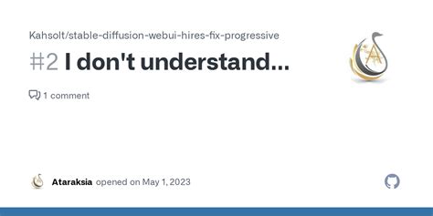 I Don T Understand Issue Kahsolt Stable Diffusion Webui Hires Fix Progressive Github