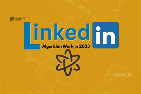How Does Linkedin Algorithm Work In 2023