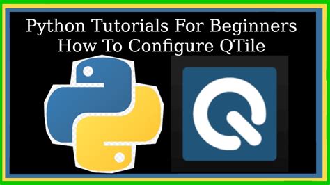 Python For Beginners Configuration Of Qtile In Python Python