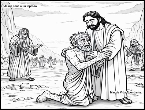 El Toque De Jesús Jesús Sana A Un Leproso Mar De Vida Abundante
