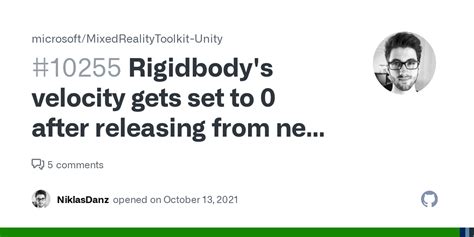 Rigidbody S Velocity Gets Set To After Releasing From Near Interaction Workaround Included