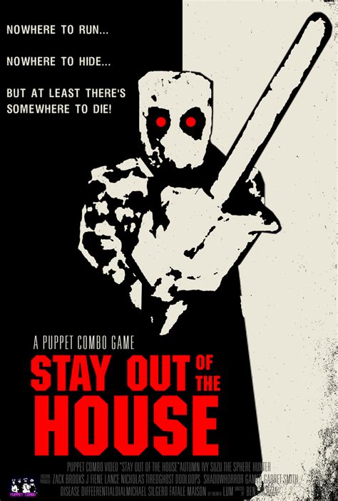 Stay Out Of The House Poster By D3viantmoral1ty On Deviantart