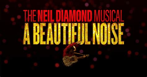 A Beautiful Noise The Neil Diamond Musical Official Broadway Cast