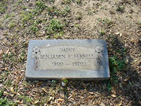 Benjamin Franklin Ferrell 1900 1970 Mémorial Find A Grave