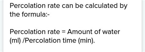 Give The Formula For Percolation Rate
