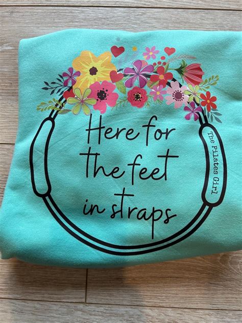 Pilates Sweatshirt Here For Feet In Straps The Pilates Girl Pilates