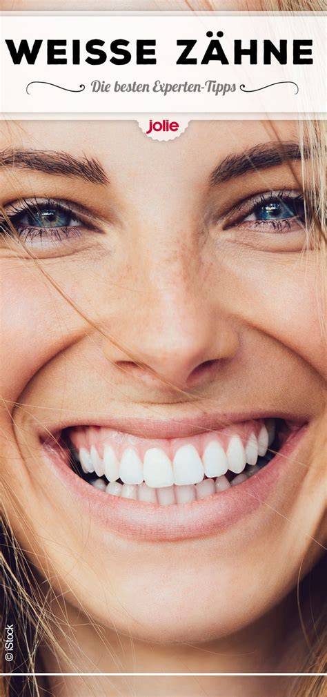 Die Besten Experten Tipps Für Weiße Zähne Weiße Zähne Tipps Für Weiße Zähne Zähne Bleichen